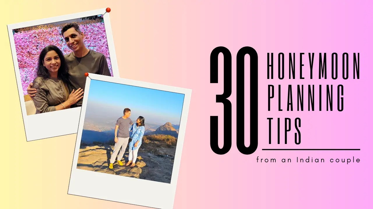 30 Honeymoon Planning Tips from an Indian Couple - Travel India ...